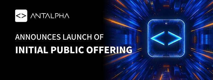 Antalpha 宣布启动首次公开募股_选车网|公众的选车平台